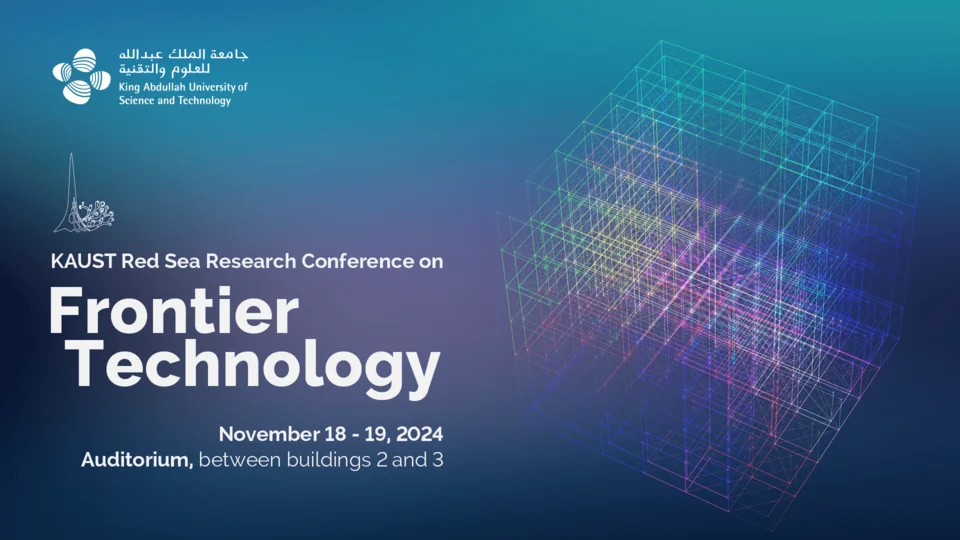 KAUST hosts Red Sea Research Conference on Frontier Technology | Computer, Electrical and ...